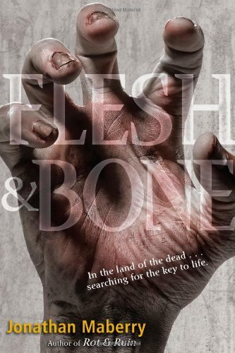 Flesh & Bone (Rot & Ruin) by Maberry, Jonathan [Hardcover ...