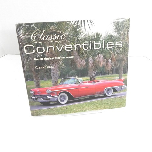 VINTAGE 1999 CLASSIC CONVERTIBLES BY CHRIS REES OVER 35 TIMELESS OPEN ...