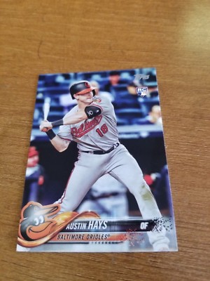 AUSTIN HAYS 2018 TOPPS SERIES ONE CARD #62 BALTIMORE ORIOLES (ROOKIE ...