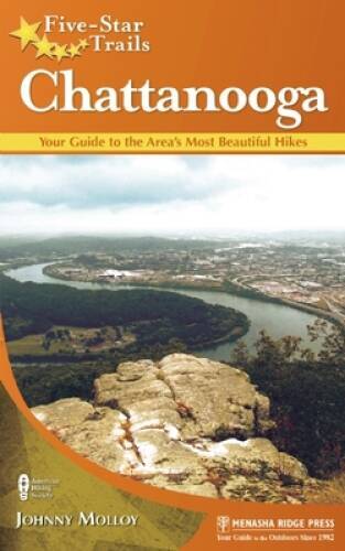 Five-Star Trails: Chattanooga: Your Guide to the Areas Most Bea - VERY ...