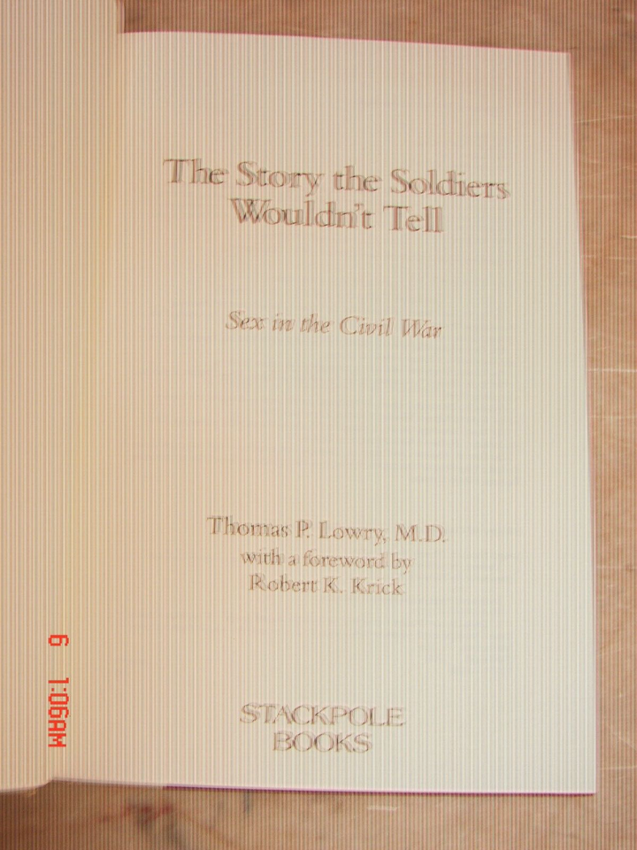 The Story the Soldiers Wouldn't Tell Sex in the Civil War Thomas P ...