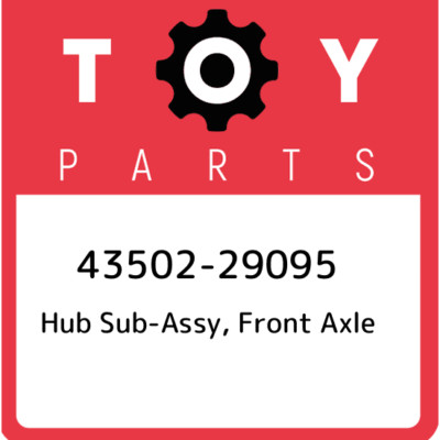 43502-29095 Toyota Hub sub-assy, front axle 4350229095, New Genuine OEM ...