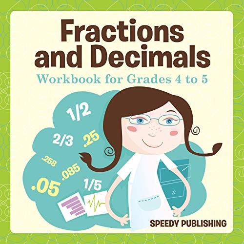 Fractions and Decimals Workbook for Grades 4 to 5, LLC 9781681856179 New