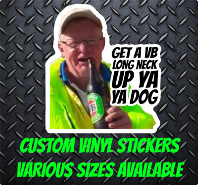VB LONG NECK YA DOG! Victoria Bitter Custom Vinyl Sticker Decal A ...