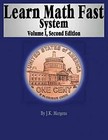 Learn Math Fast System Volume I: Basic - Paperback, by Mergens J K ...
