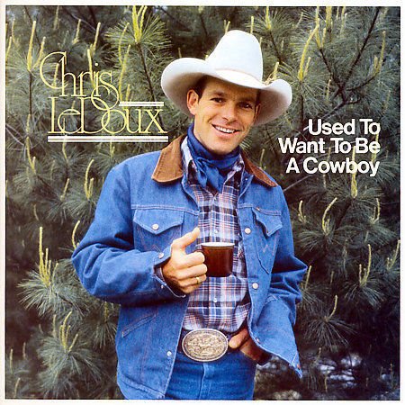 CHRIS LEDOUX - Used To Want To Be A Cowboy / Thirty Dollar Cowboy - CD ...