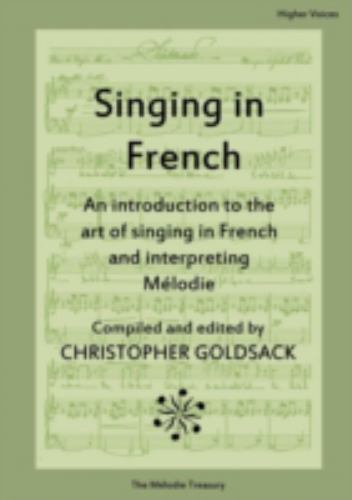 Singing in French - Higher Voices by Christopher Goldsack (2015, Trade ...