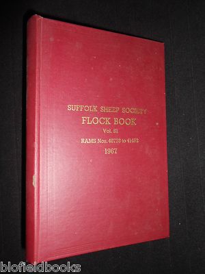 Suffolk Sheep Society Flock Book 1967, Volume 81, Cattle & Ram Farming ...