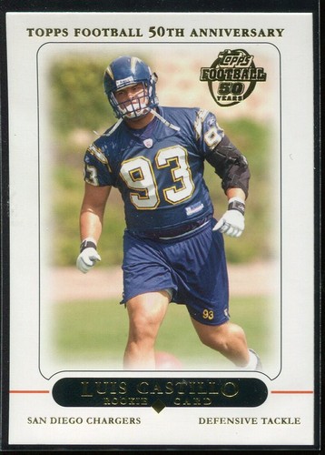 2005 Topps Football 50 Years Luis Castillo #4 San Diego Chargers Rookie ...