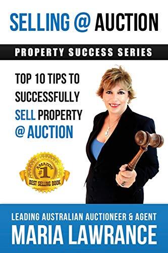 Selling @ Auction; Top 10 Tips to Successfully Sell Property @ Auction ...