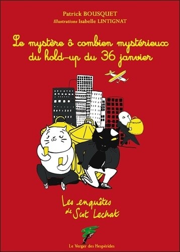 Le mystere o combien mysterieux du hold-up du 36 janvier Patrick ...