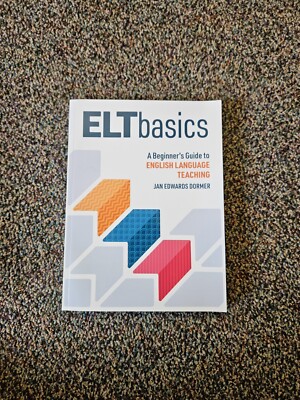 ELT Basics : A Beginner's Guide to English Language Teaching by Jan Edwards... 9781953745163| eBay