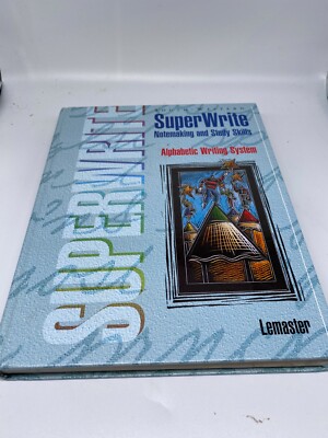 SUPERWRITE: NOTEMAKING AND STUDY SKILLS By A. James Lemaster ...