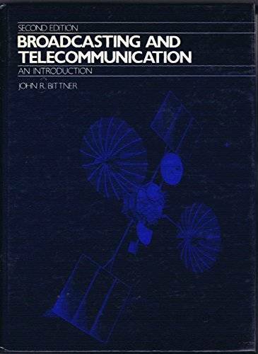 Broadcasting and Telecommunication : An Introduction by John R. Bittner ...