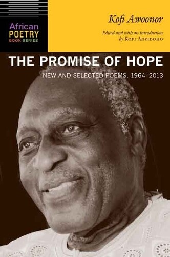 Kofi Awoonor The Promise of Hope (Poche) African Poetry Book | eBay