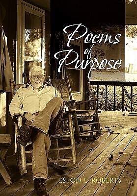Poems of Purpose by Roberts, Eston E. -Paperback 9781456817824 | eBay ...