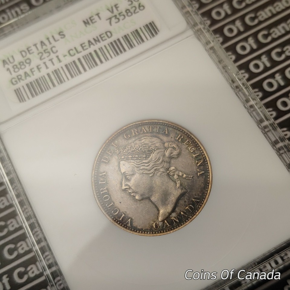 1889 Canada 25 Cents Quarter - ANACS AU Details Cleaned VF30 Coin # ...