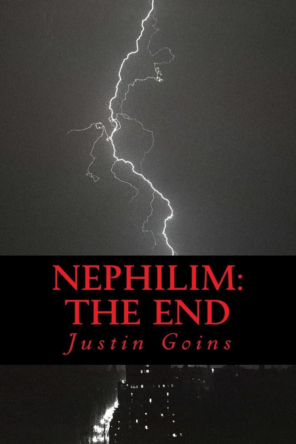 Nephilim Book 3: The End by Justin Goins (English) Paperback Book | eBay