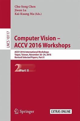 Lecture Notes in Computer Science Ser.: Computer Vision - ACCV 2016 ...