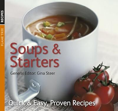 Soups & Starters: Quick & Easy, Proven Recipes, , Used; Good Book | eBay.de