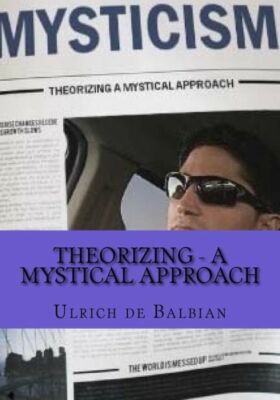 Theorizing - A Mystical Approach 9781726354837| eBay
