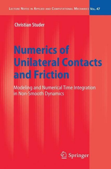 Numerics of Unilateral Contacts And Friction von Christian Studer (2010, Taschenbuch) online ...