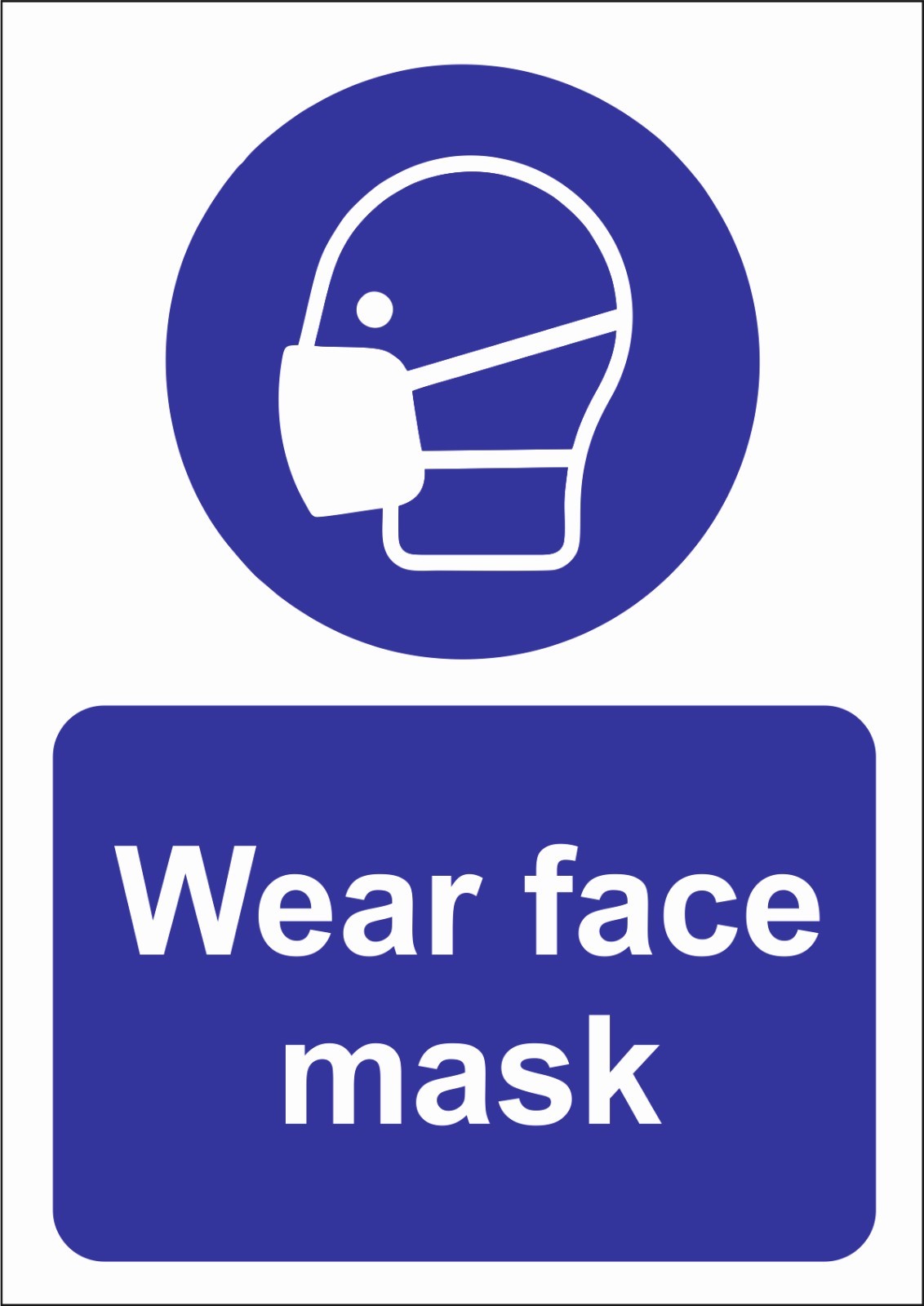 WEAR FACE MASK - SITE SAFETY SIGN-A5/A4/A3 STICKER OR FOAMEX SITE SIGN ...