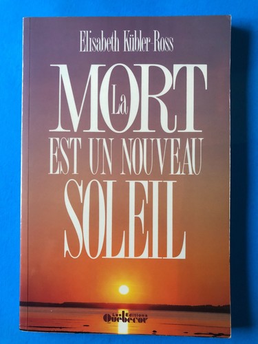 La mort est un nouveau soleil - Elisabeth Kübler-Ross - Picture 1 of 1