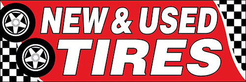 NEW & USED TIRES Vinyl Banner Sign 5x15 ft Auto Shop New - (red) | eBay