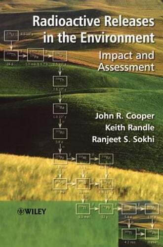 Radioactive Releases in the Environment: Impact and Assessment by John ...