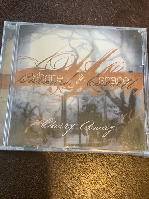 Carry Away by Shane Barnard & Shane Everett/Shane & Shane (CD, Apr-2003 ...