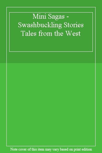 Mini Sagas - Swashbuckling Stories Tales from the West | eBay Australia