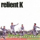 RELIENT K: RELIENT K [CD] 669447281825| eBay