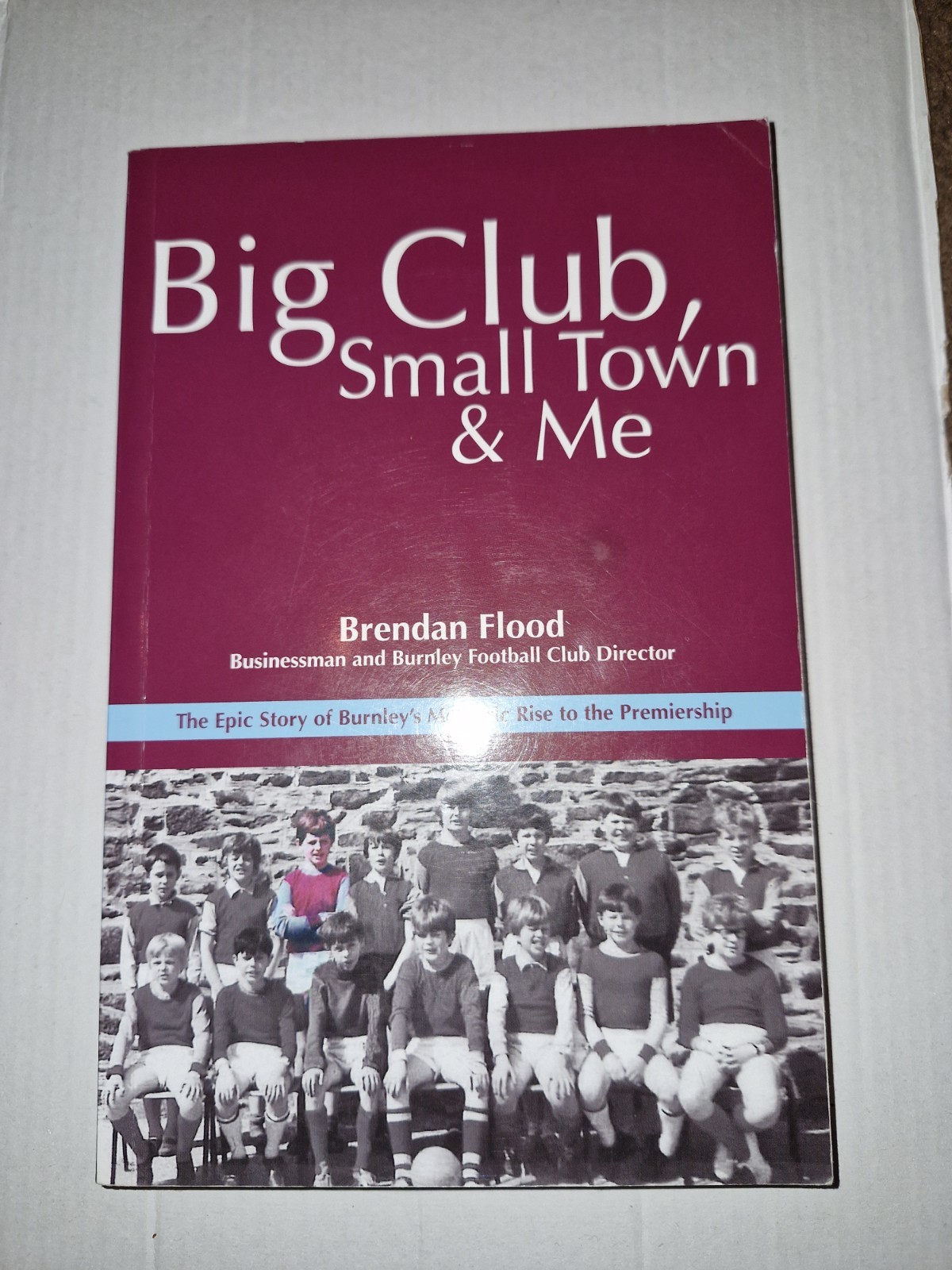 Big Club, Small Town And Me. Burnley Football Club | eBay UK