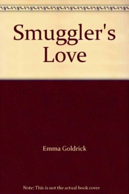 Smuggler's Love By Emma Goldrick | eBay