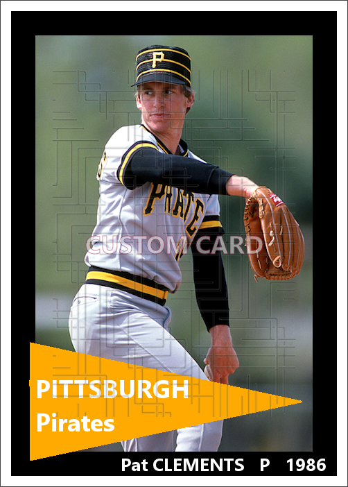 Pat Clements - 1986 Pittsburgh Pirates - 2.5 x 3.5 custom card (blank ...