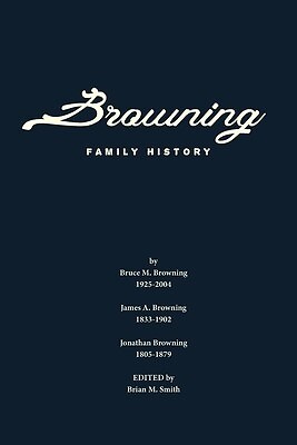 Browning Family History by Browning, Bruce M. -Paperback | eBay Australia