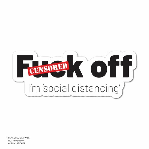 Im Social Distancing Sticker Funny Rude Covid Virus Isolation Decal Car ...