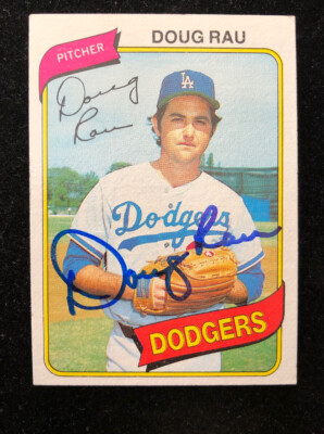 DOUG RAU 1980 TOPPS AUTOGRAPHED SIGNED AUTO BASEBALL CARD 527 DODGERS ...