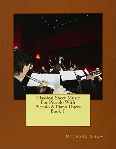 Classical Sheet Music For Piccolo With Piccolo & Piano Duets Book 1 ...