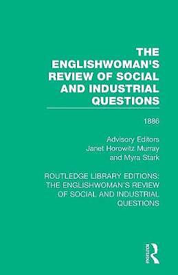 The Englishwoman's Review of Social and Industrial Questions: 1886 by ...