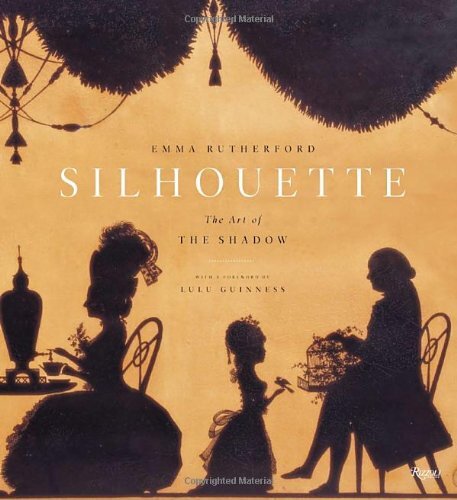 SILHOUETTE: THE ART OF THE SHADOW By Emma Rutherford - Hardcover ...