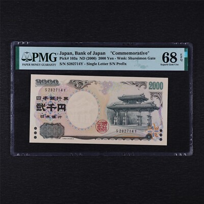 2000 Japan Bank of Japan 2000 Yen "Commemorative" Pick#103a PMG 68 EPQ ...