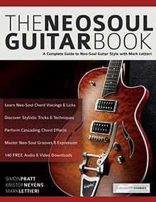 The Neo-Soul Guitar Book: A Complete Guide to Neo-S... | Buch | Zustand ...