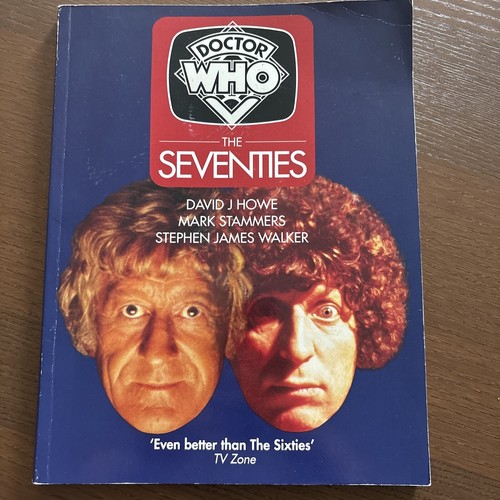 Doctor Who: The Seventies by Stephen James Walker, David J. Howe, Mark ...