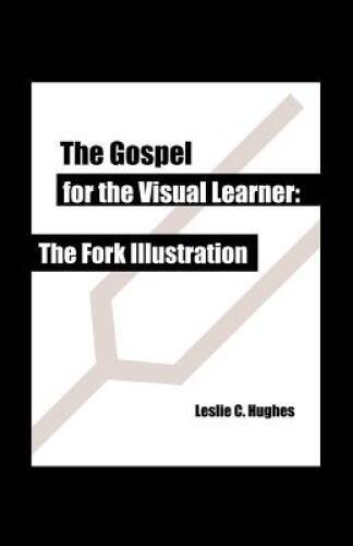 The Gospel for the Visual Learner: The Fork Illustration - Paperback ...