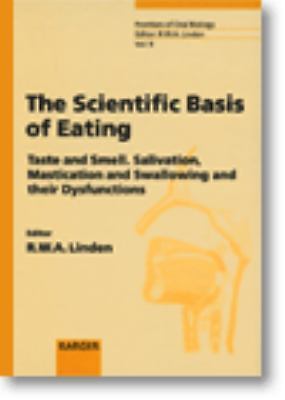 The Scientific Basis of Eating: Taste and Smell, Salivation ...