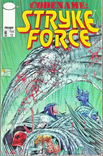 CODENAME: STRYKE FORCE #6 1994 IMAGE SILVESTRI-s/ PETERSON-a...NM- | eBay