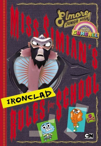 Miss Simian's Ironclad Rules for School (The Amazing World of Gu ...