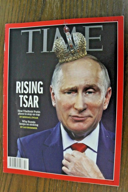 Time Magazine Vladimir Putin Rise of The Strongman May 14 2018 Oceans 8 ...